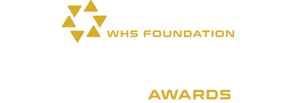 WHS Awards - WHS Foundation - Safer Healthier Work