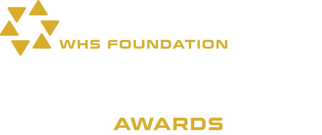 WHS Awards - WHS Foundation - Safer Healthier Work